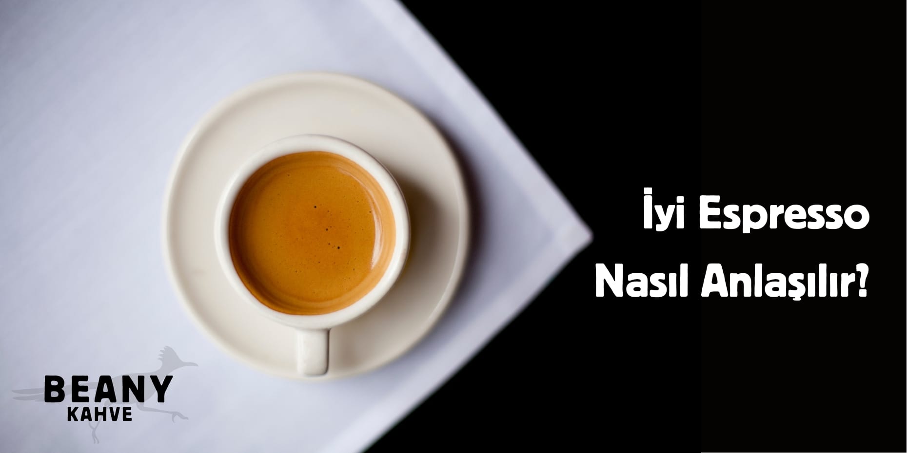 İyi Espresso Nasıl Olmalı? - Beany Coffee